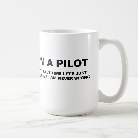 I'M A PILOT COFFEE MUG | Zazzle.co.uk