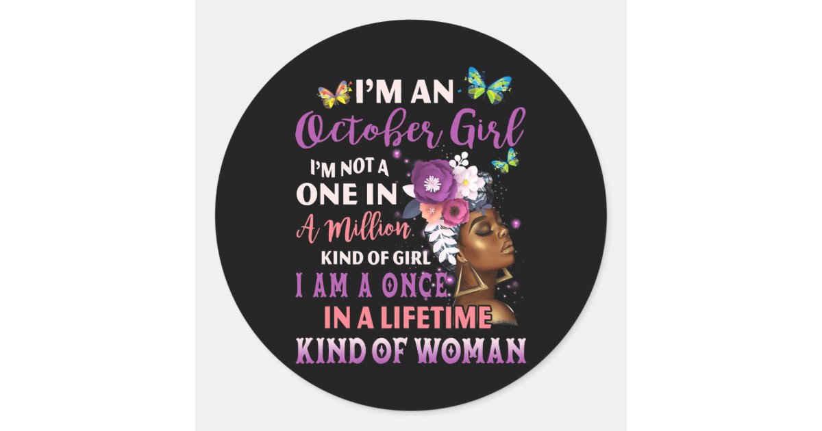 Im An October Girl Afro Black Women Queen Birthday Classic Round ...