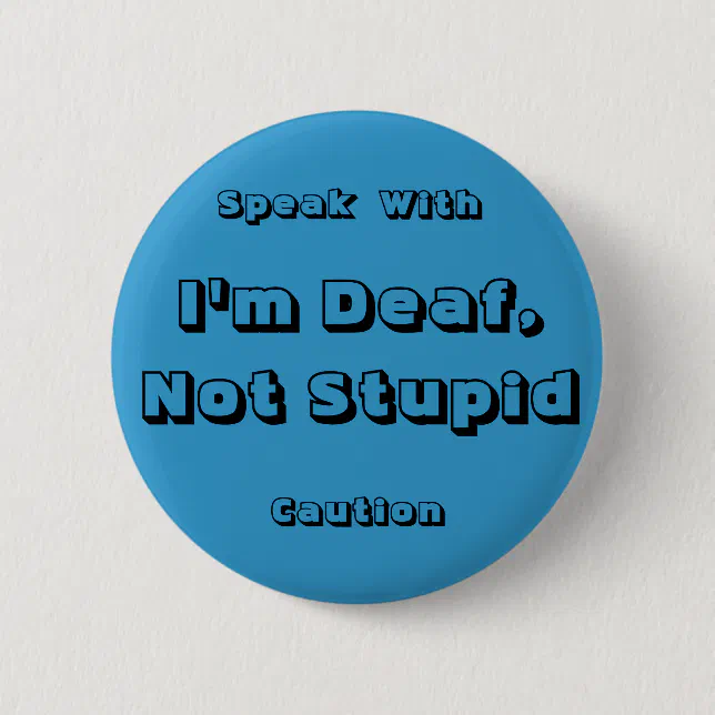 Hearing Aid Joke Gift A Bit Deaf Badge, Partial Deafness Pin, Hearing ...