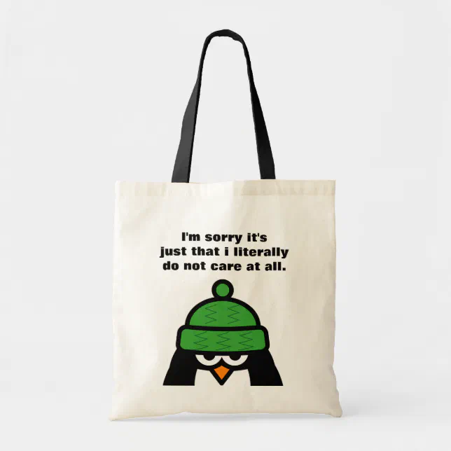 I'm sorry it's just that ... penguin tote bag | Zazzle