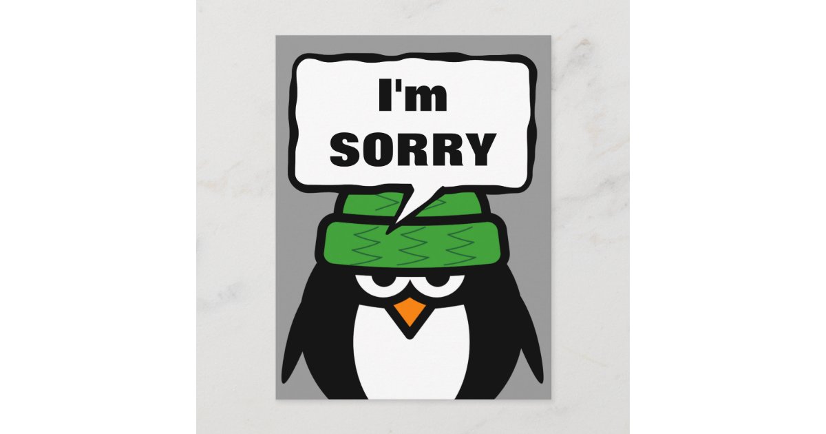 I'm sorry message postcard | funny penguin cartoon | Zazzle