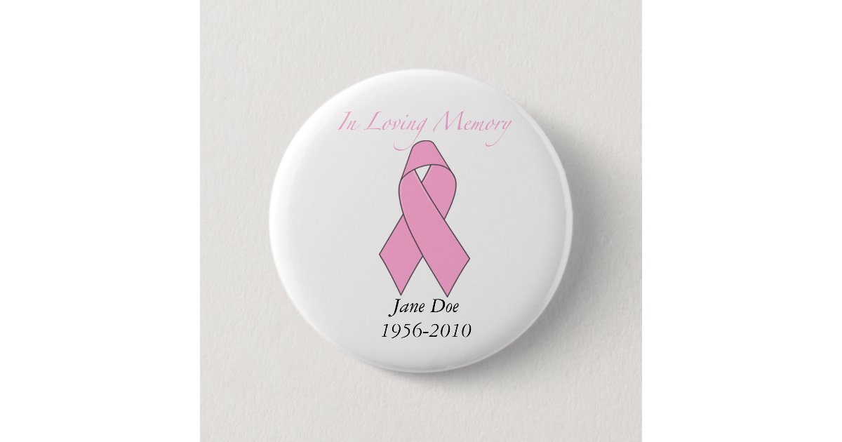 In Loving Memory, Breast Cancer 6 Cm Round Badge | Zazzle