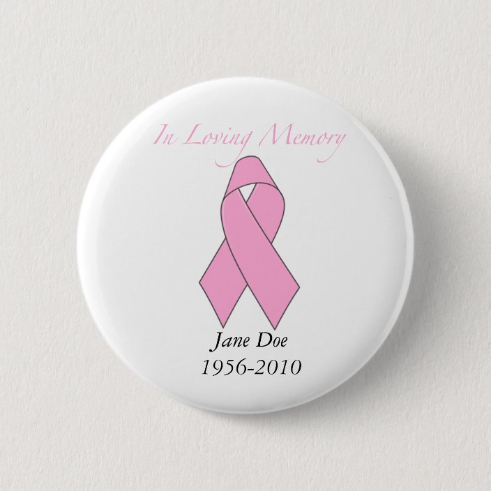 In Loving Memory, Breast Cancer 6 Cm Round Badge | Zazzle