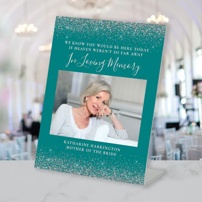 In Loving Memory Photo Teal Blue Silver Wedding Pedestal Sign | Zazzle