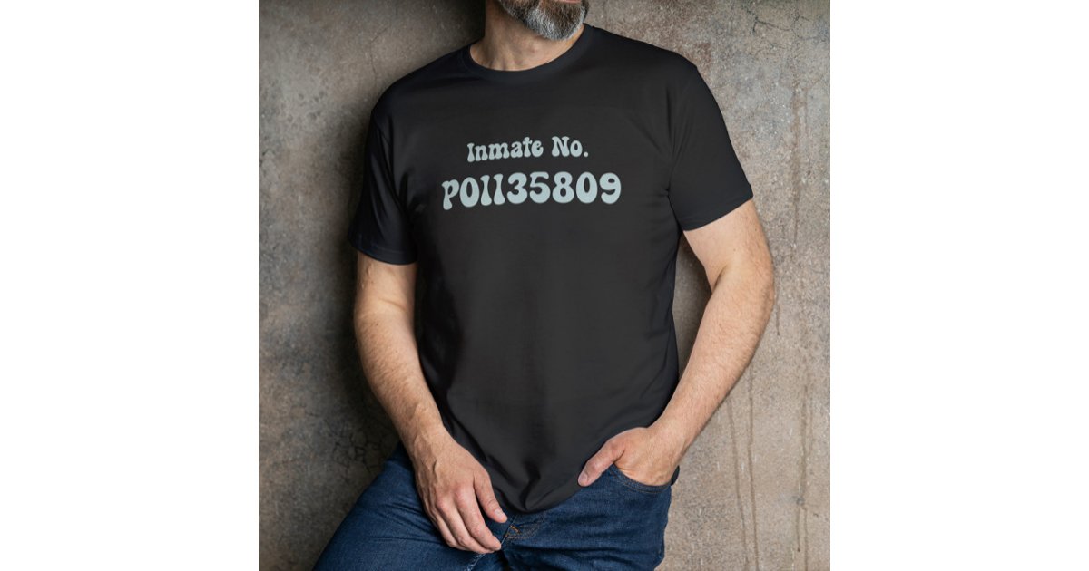 Inmate No PO 1135809 Retro Typography T-Shirt | Zazzle