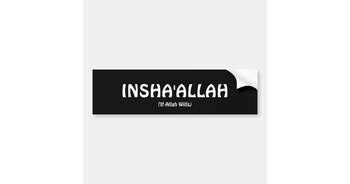 INSHA'ALLAH Bumper Sticker | Zazzle
