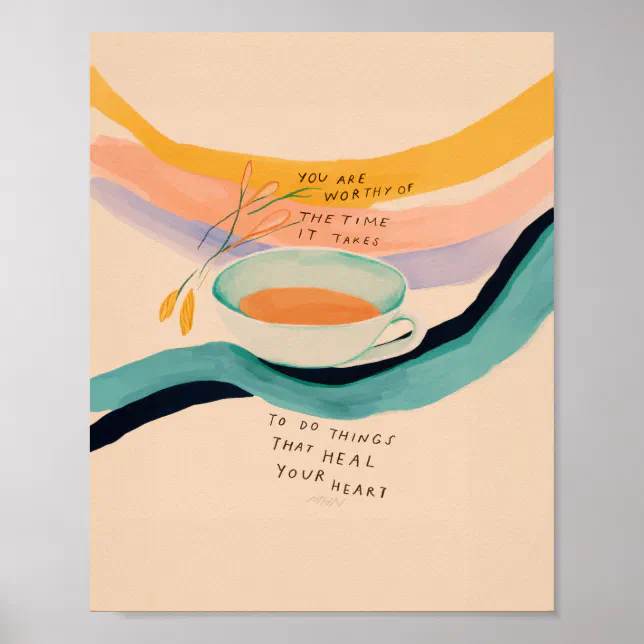 Inspirational Quote and Cup of Tea Art Poster | Zazzle