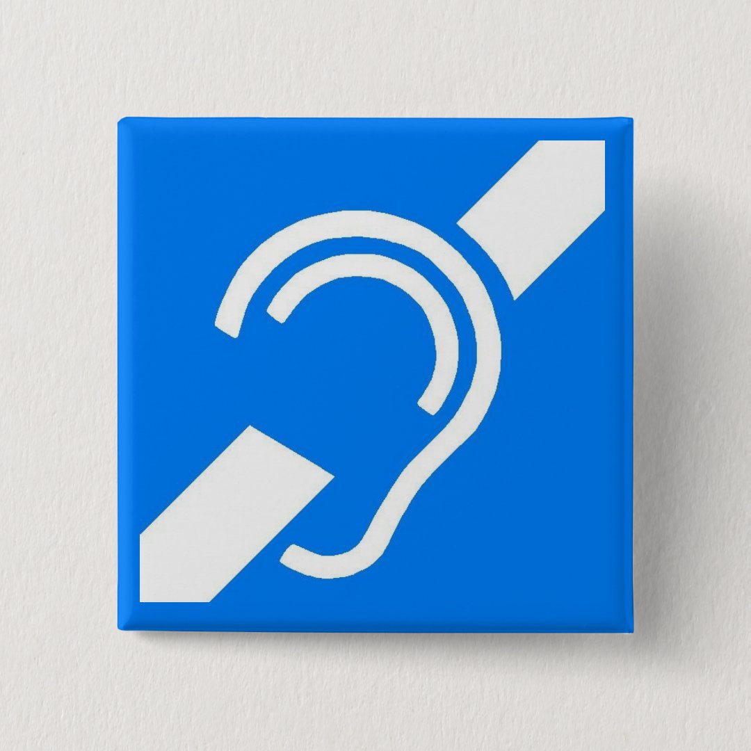 International Symbol for the Deaf 15 Cm Square Badge | Zazzle