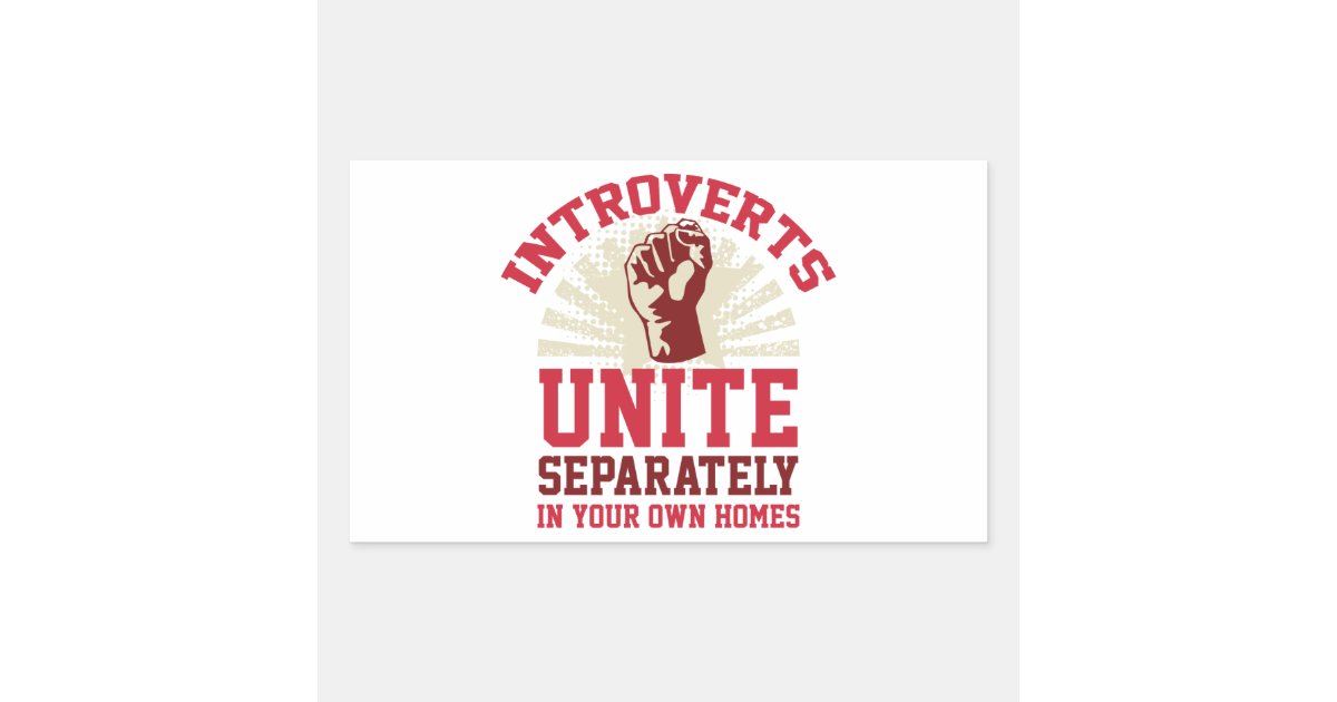 Introverts Unite Rectangular Sticker | Zazzle