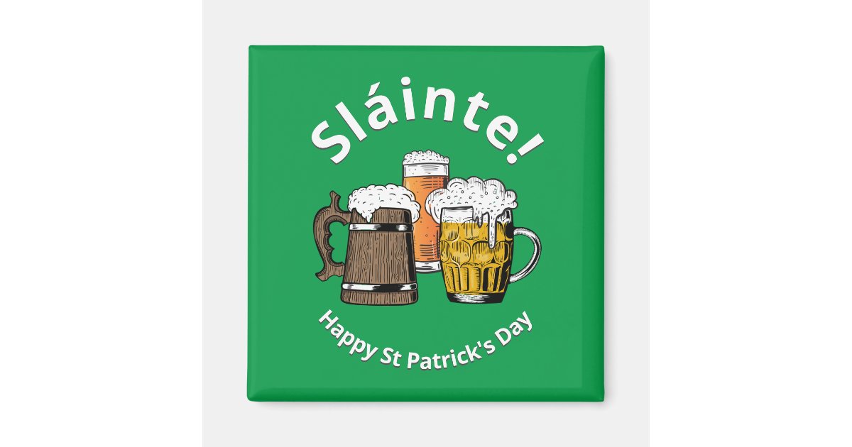 Irish Green Sláinte Cartoon Beers St Patricks Day Magnet | Zazzle