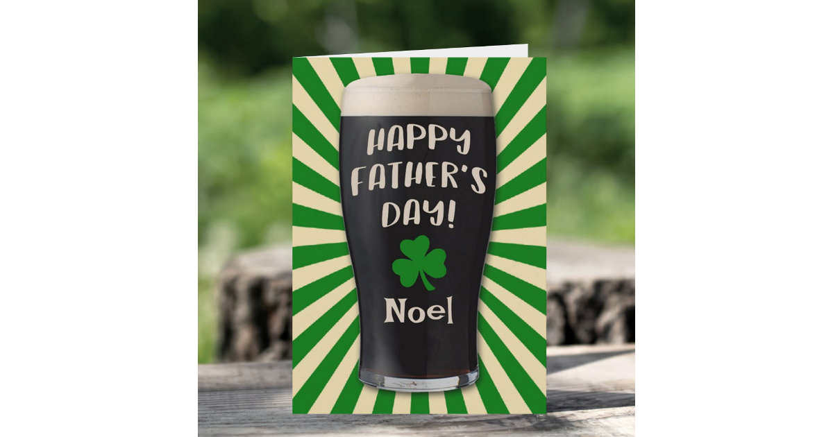 Irish Guinness Pint Happy Father's Day Card | Zazzle