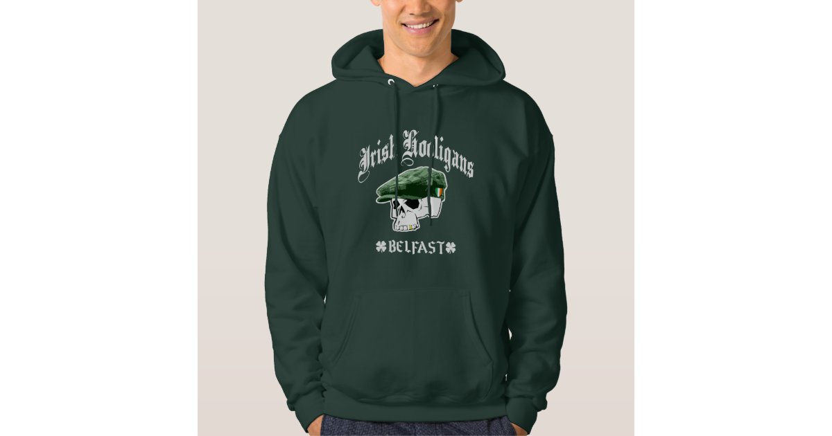 Irish Hooligans Belfast Ireland Hoodie | Zazzle