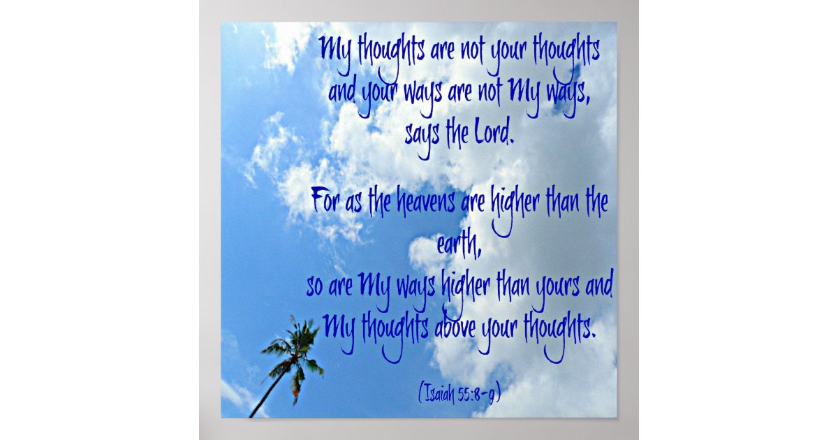 Isaiah Bible My thoughts are not your thoughts Poster | Zazzle