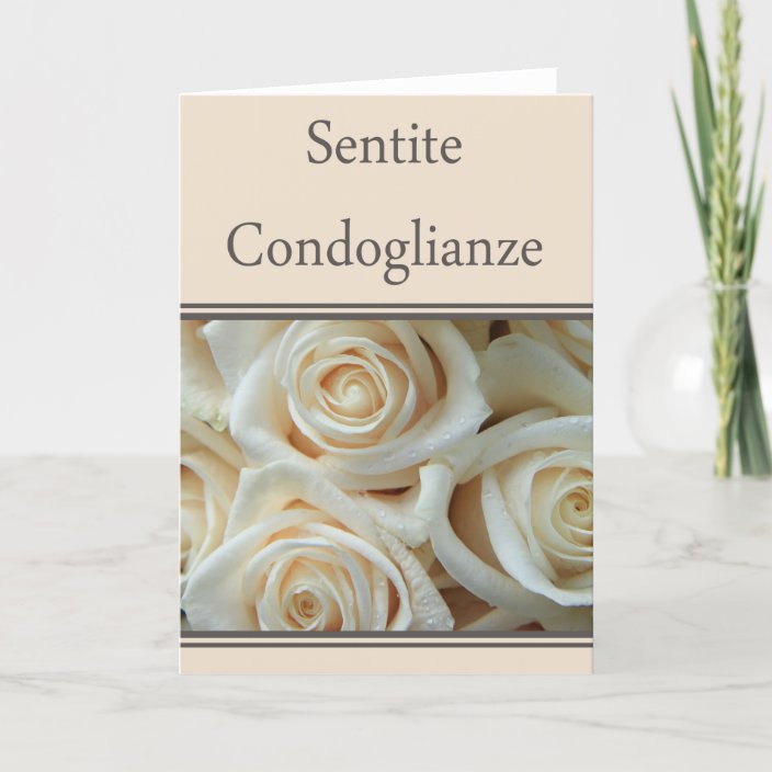 Italian Sympathy roses - sentite condoglianze Card | Zazzle.co.uk