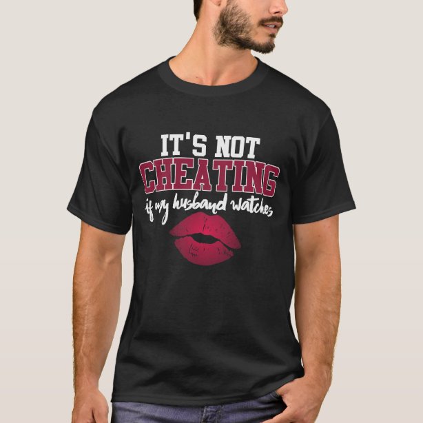 Cheating Wife T-Shirts & Shirt Designs | Zazzle UK