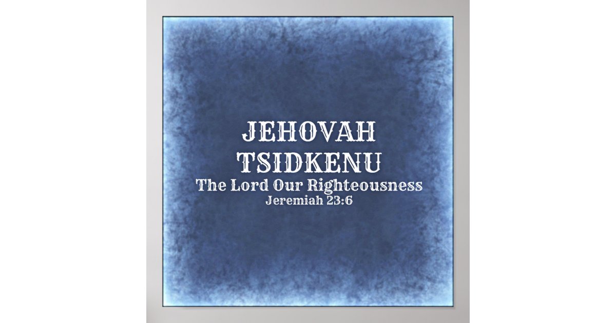 Jehovah Tsidkenu Poster | Zazzle