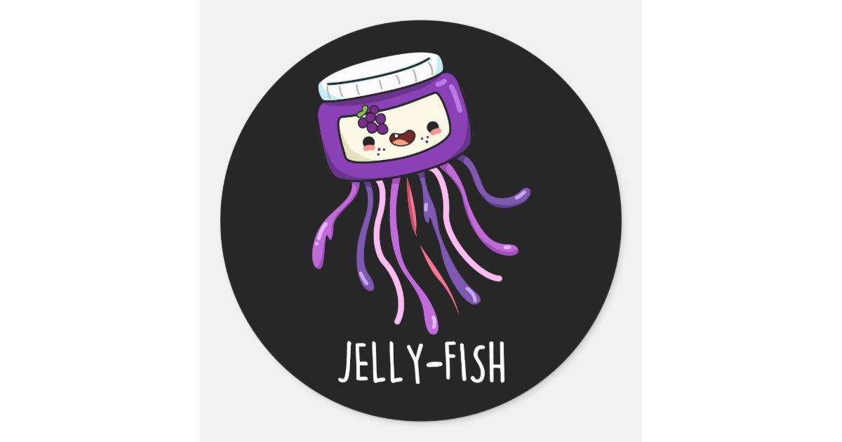 Jelly-fish Funny Jelly Jar Pun Dark BG Classic Round Sticker | Zazzle