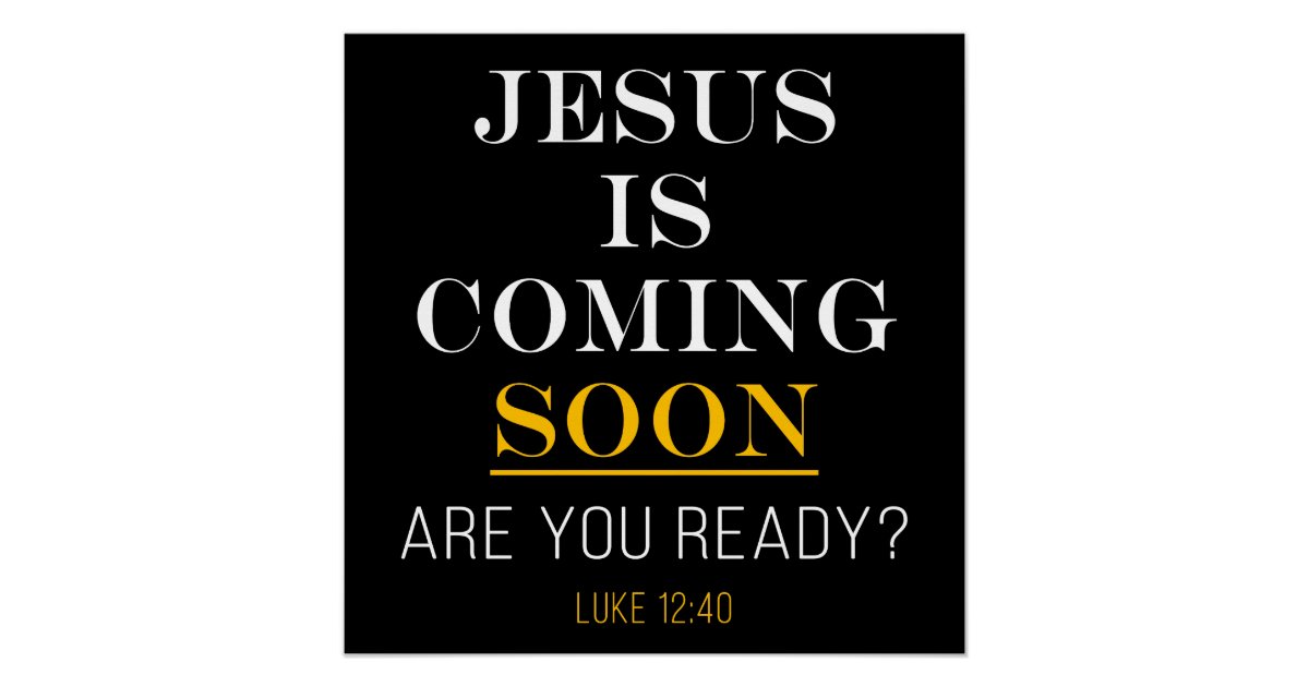 Jesus is Coming Soon - Revelation 17:14 Christian Poster | Zazzle