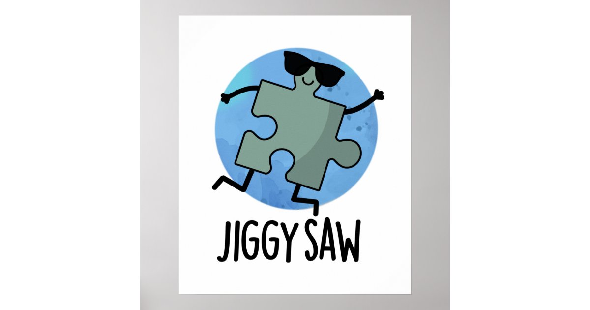 Jiggy Saw Funny Dancing Jigsaw Puzzle Pun Poster | Zazzle