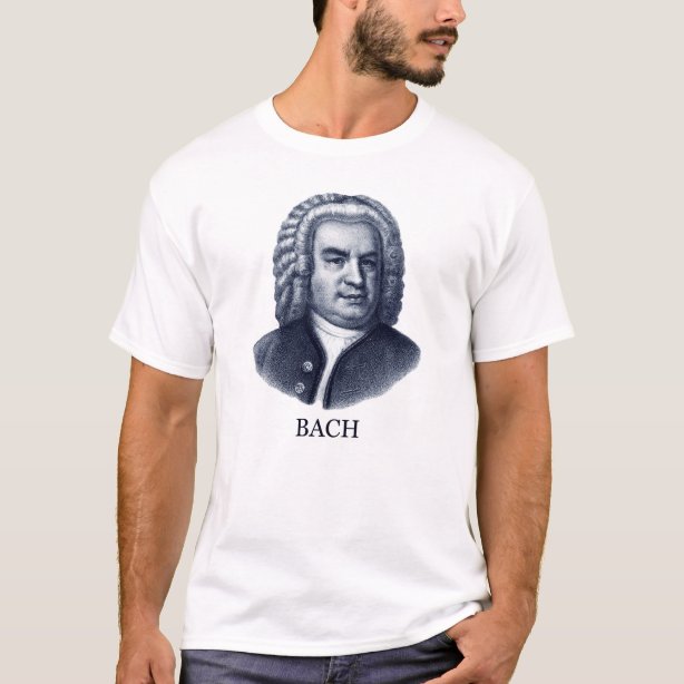 Johann Sebastian Bach T-Shirts & Shirt Designs | Zazzle UK