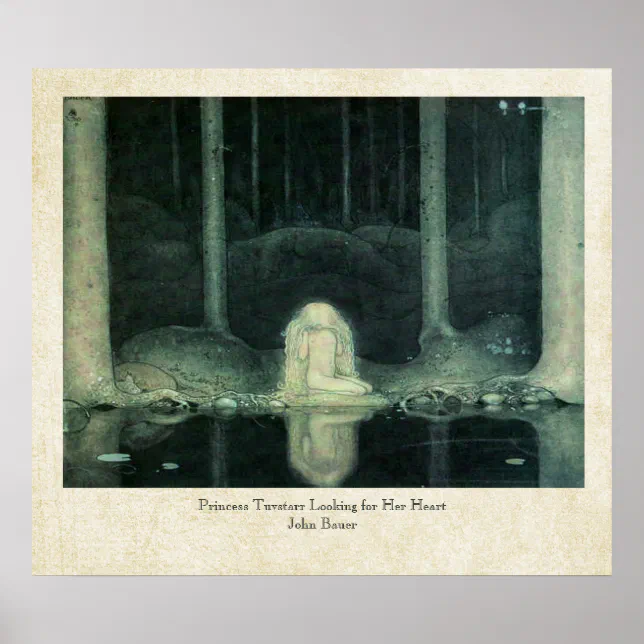 John Bauer Princess Tuvstarr Looking For Her Heart Poster | Zazzle