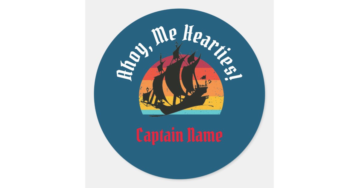 Jolly Roger Ship Sunset, Ahoy, Me Hearties! Class Classic Round Sticker ...