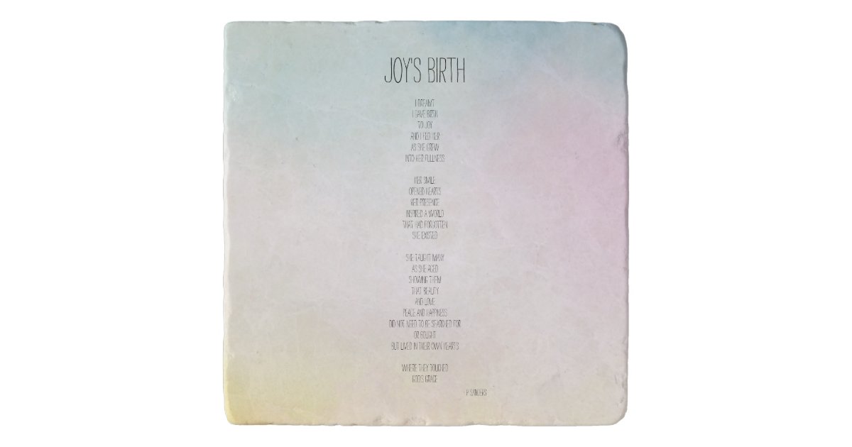 Joy's Birth Inspirational Poem Trivet | Zazzle