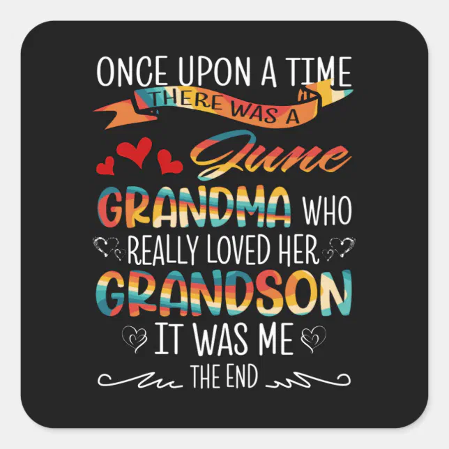 June Grandma Who Really Loved Her Grandsons Square Sticker | Zazzle