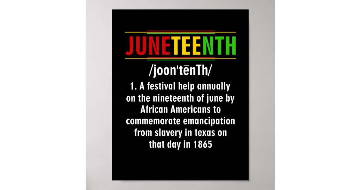 Juneteenth Definition Black history Juneteenth Poster | Zazzle