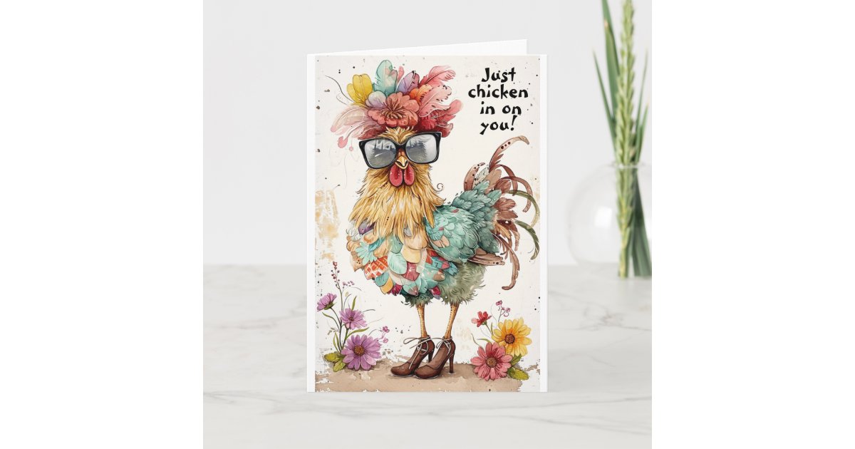 Just chicken in you greeting card | Zazzle