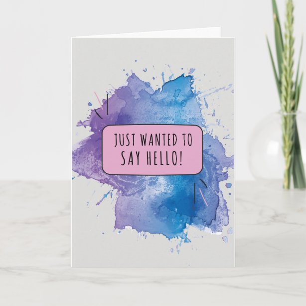 Just Wanted To Say Hi Cards | Zazzle UK