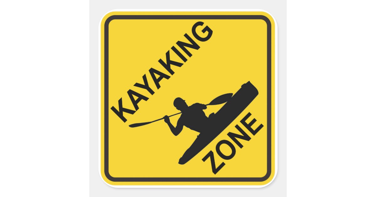 Kayaking Zone Road Sign Square Sticker | Zazzle