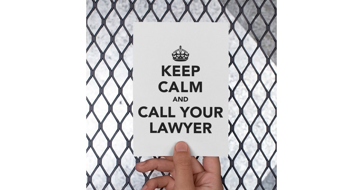Keep Calm And Call Your Lawyer Postcard | Zazzle