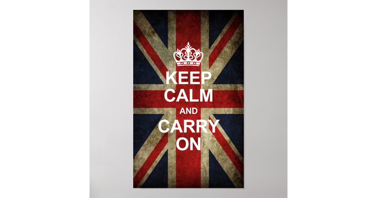 Keep Calm and Carry On - Grunge British Flag Poster | Zazzle