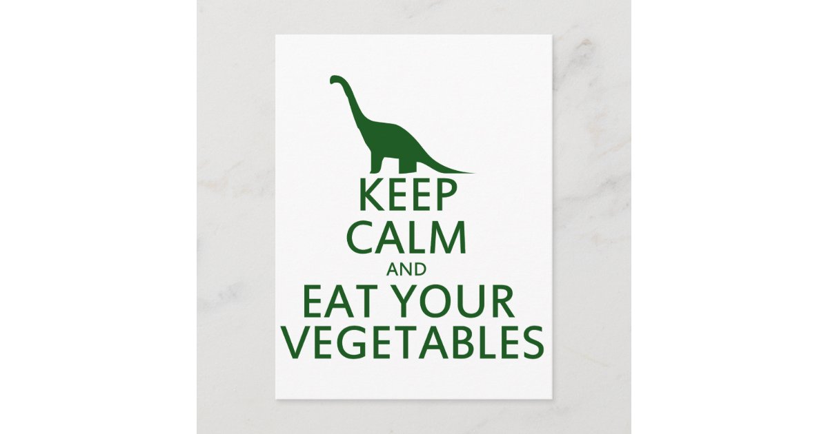 Keep Calm and Eat your Vegetables Postcard | Zazzle