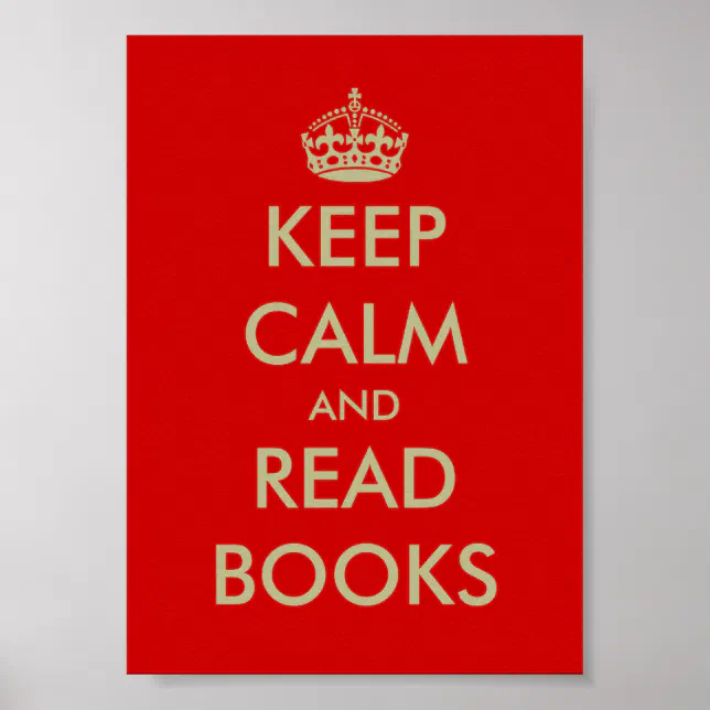 Keep calm and read books poster | Zazzle