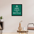Keep Calm and Recycle Poster | Zazzle