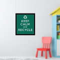 Keep Calm and Recycle Poster | Zazzle