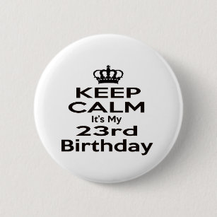 23rd Birthday Badges & Pins | Zazzle UK