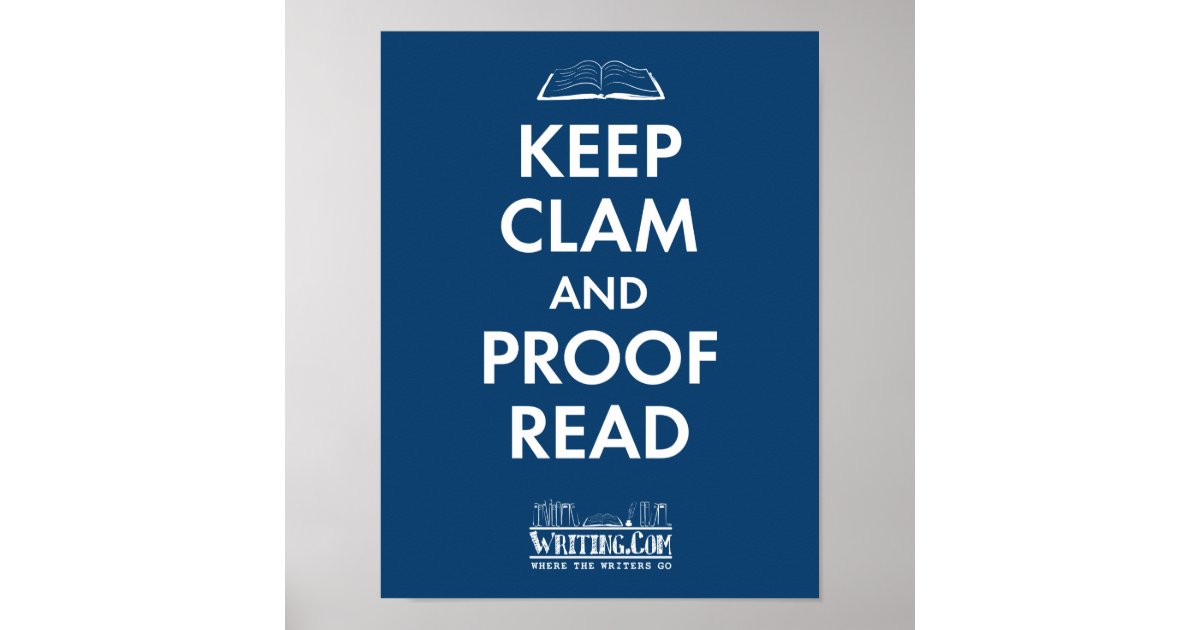 Keep Clam and Proofread Poster | Zazzle