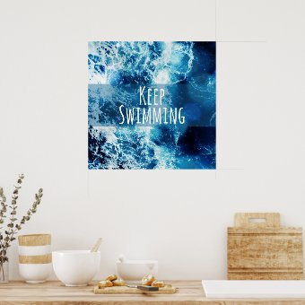 Keep Swimming Ocean Motivational Poster | Zazzle