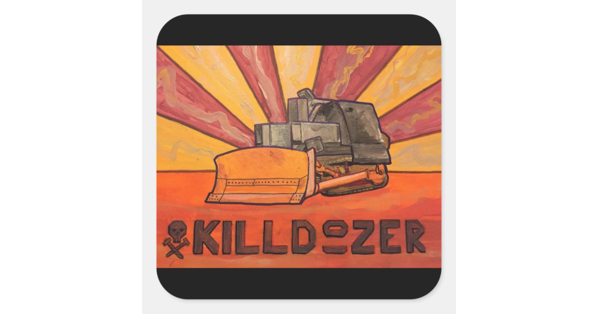 Killdozer sticker | Zazzle