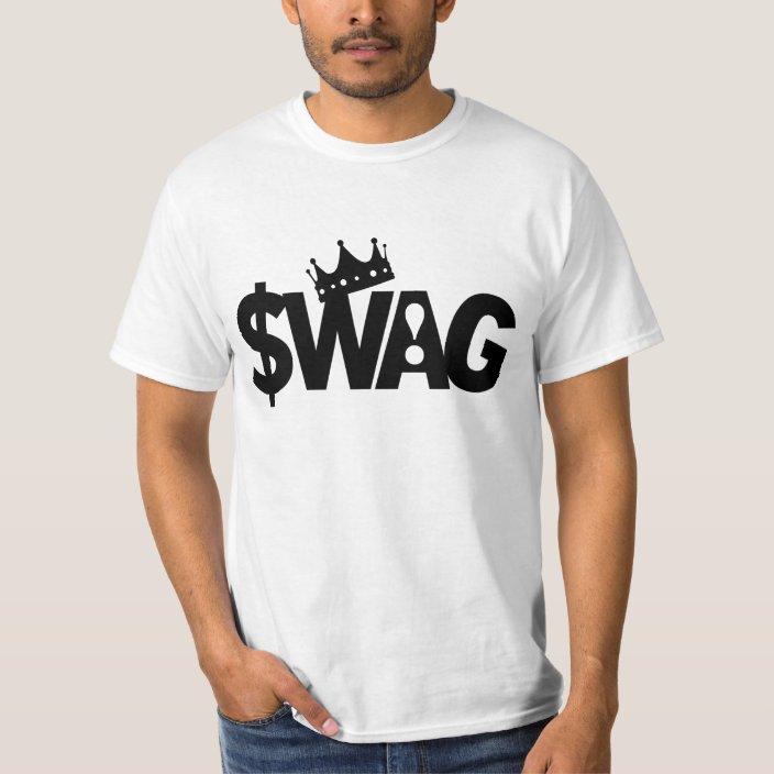 King of Swag T-Shirt | Zazzle.co.uk