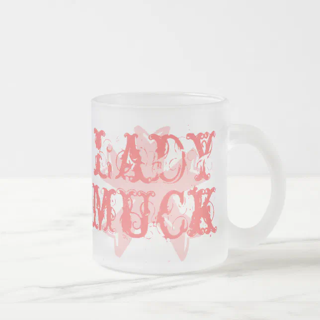 lady muck frosted glass mug | Zazzle