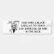 large_128_117, YOU NEED A BLACK CADILLAC SO DEA... Bumper Sticker | Zazzle