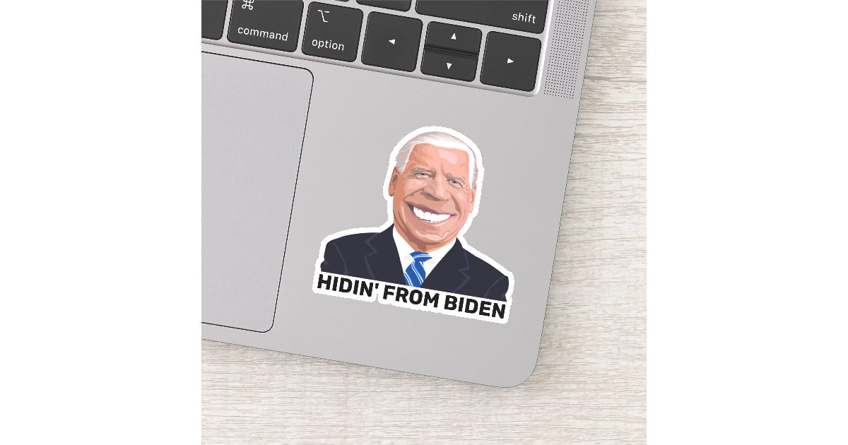 LARGE FUNNY HIDIN' FROM JOE BIDEN DECALS | Zazzle