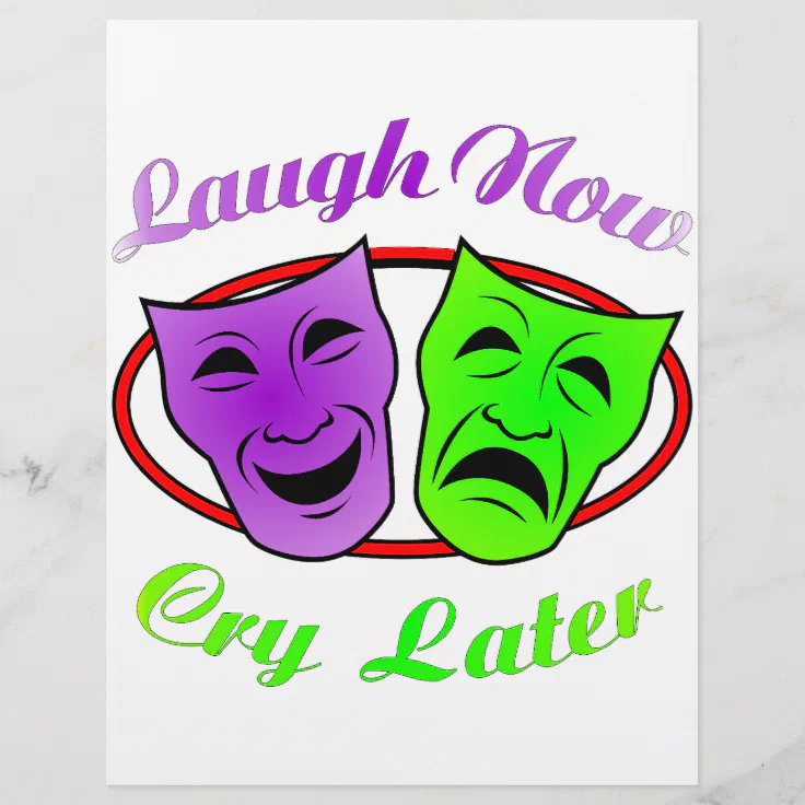 Laugh Now Cry Later Masks | Zazzle