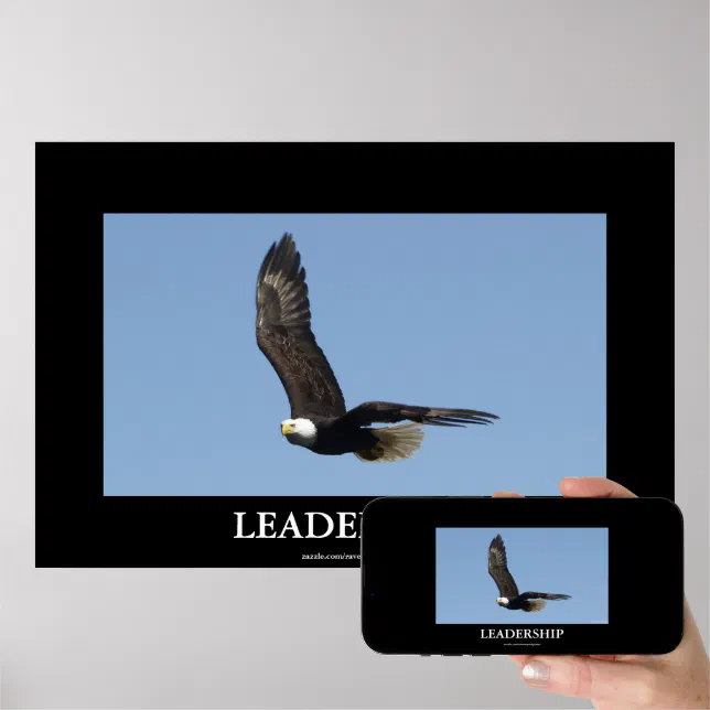 LEADERSHIP Bald Eagle Motivational Poster | Zazzle