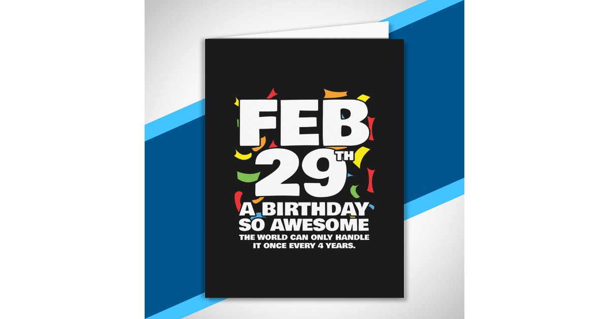 Leap Day Birthday - Leap Year Birthday Card | Zazzle