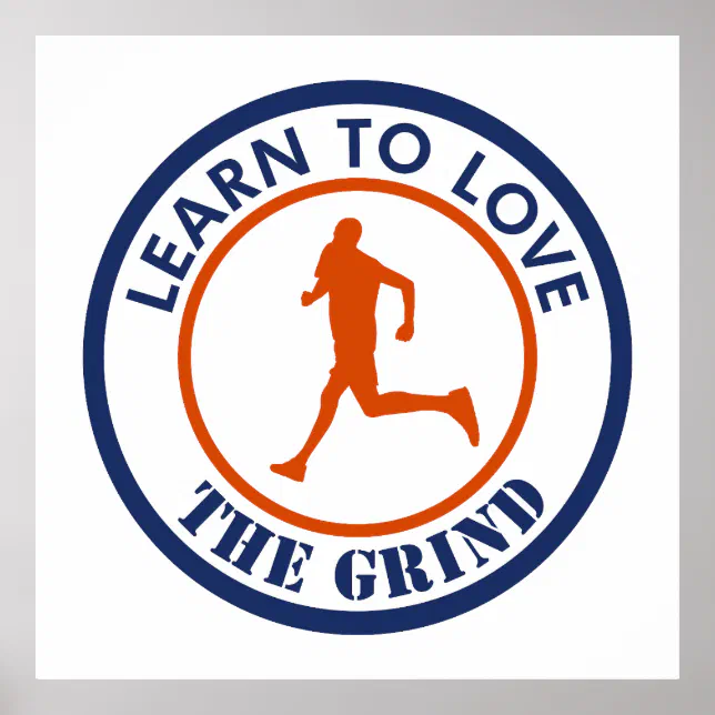 Learn To Love The Grind Running Poster | Zazzle